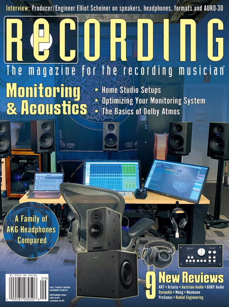 Recording Magazine September 2024: Monitoring & Acoustics—Hear It Right!